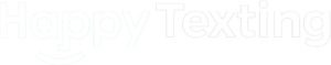 Happy Texting – The #1 Provider of Text Marketing